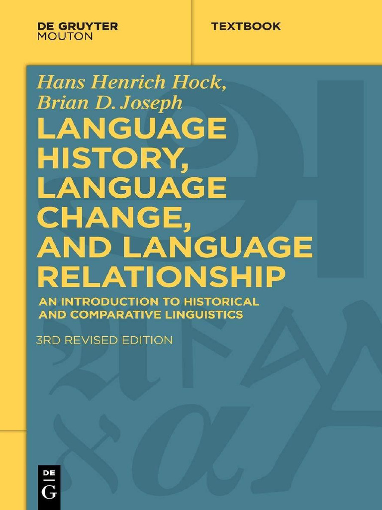 Language History, Language Change, and Language Relationship - An Introduction To Historical and ...