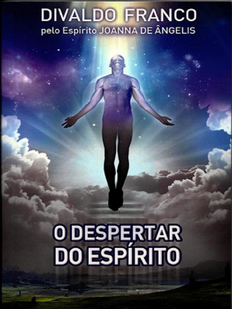 O Despertar Do Espírito - Divaldo Franco | PDF | Psicologia | Amor