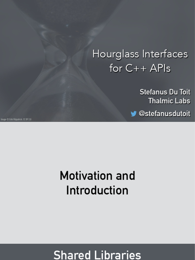 Hourglass Interfaces For C++ APIs - Stefanus Du Toit - CppCon 2014 | PDF | Computer Science ...