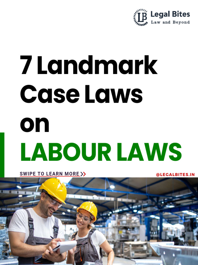 7 Landmark Case Laws On Labour Laws Legal Bites 2024 | PDF | Strike ...