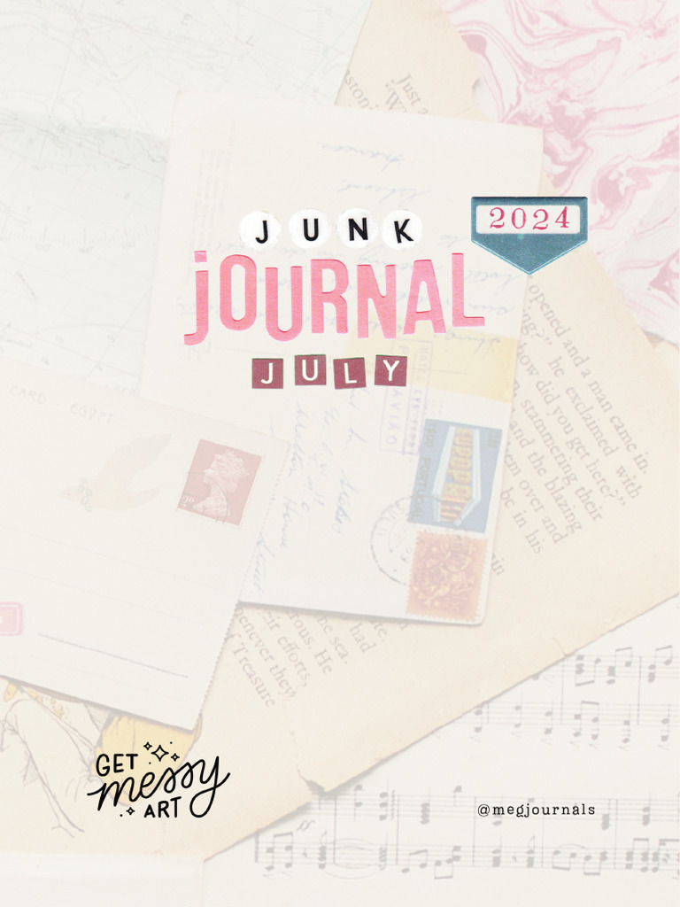 Junk Journal July 2024 X Get Messy | PDF