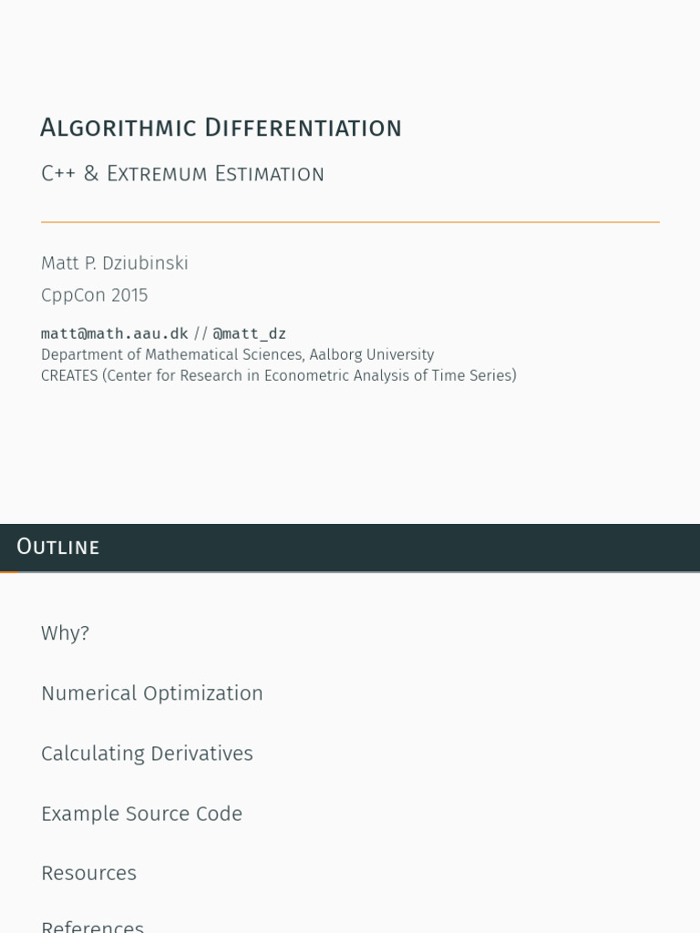 Algorithmic Differentiation C And Extremum Estimation Matt P Dziubinski Cppcon 2015