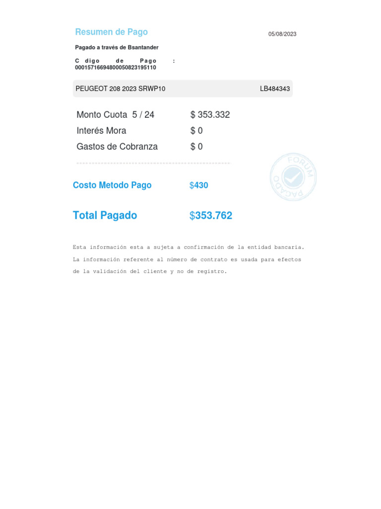 Total Pagado: Monto Cuota 5 / 24 $ 353.332 Interés Mora $ 0 Gastos de ...