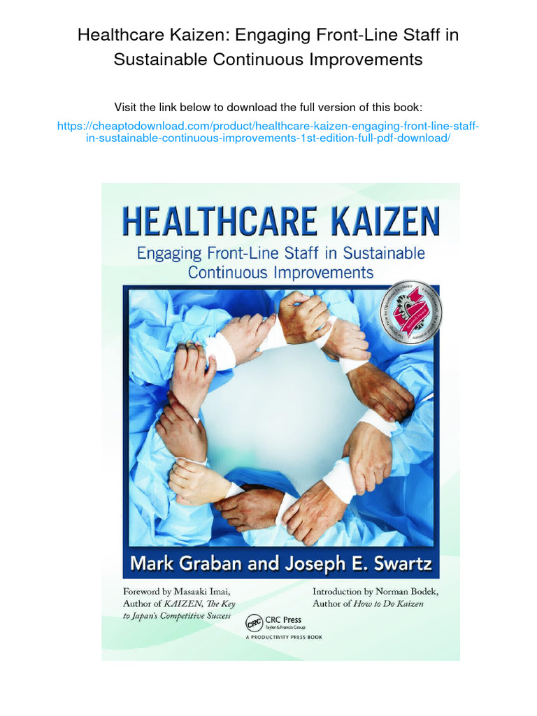 Healthcare Kaizen: Engaging Front-Line Staff in Sustainable Continuous ...