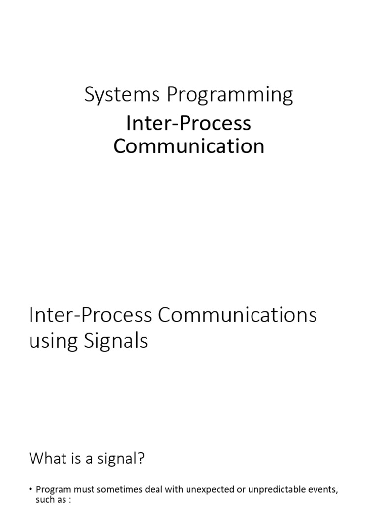 07 Systems Programming-IPC-Signals | PDF | Computer Science | System Software