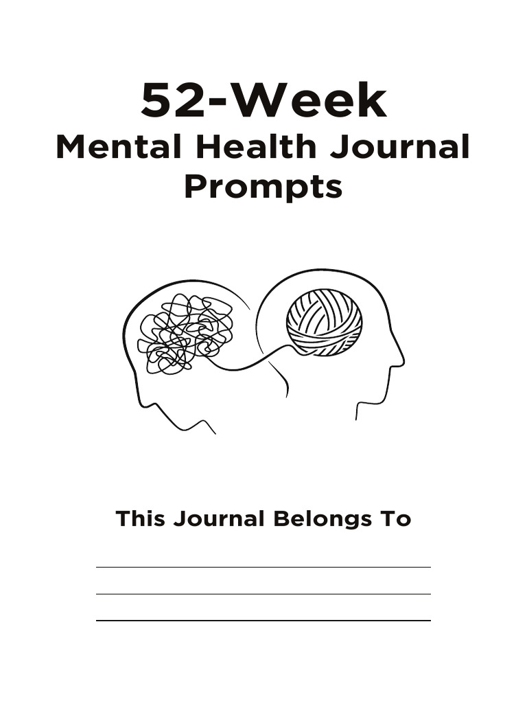 52-Week Mental Health Journal Prompts | PDF | Well Being | Emotions