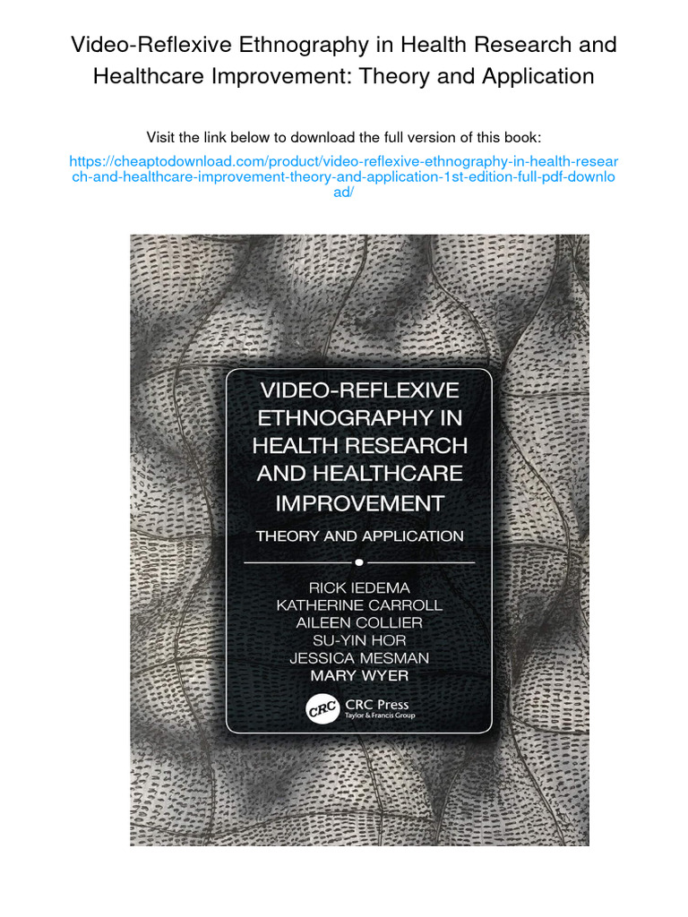 Video-Reflexive Ethnography in Health Research and Healthcare Improvement: Theory and ...