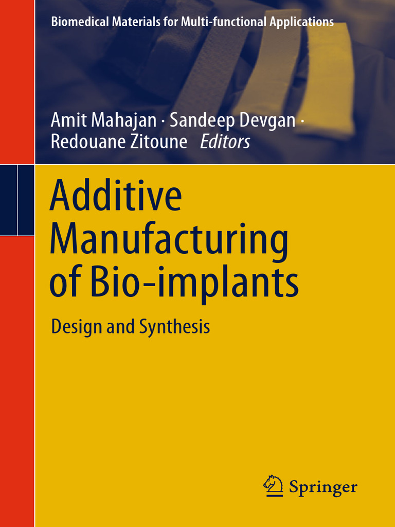 Additive Manufacturing of Bio-Implants: Amit Mahajan Sandeep Devgan Redouane Zitoune Editors ...