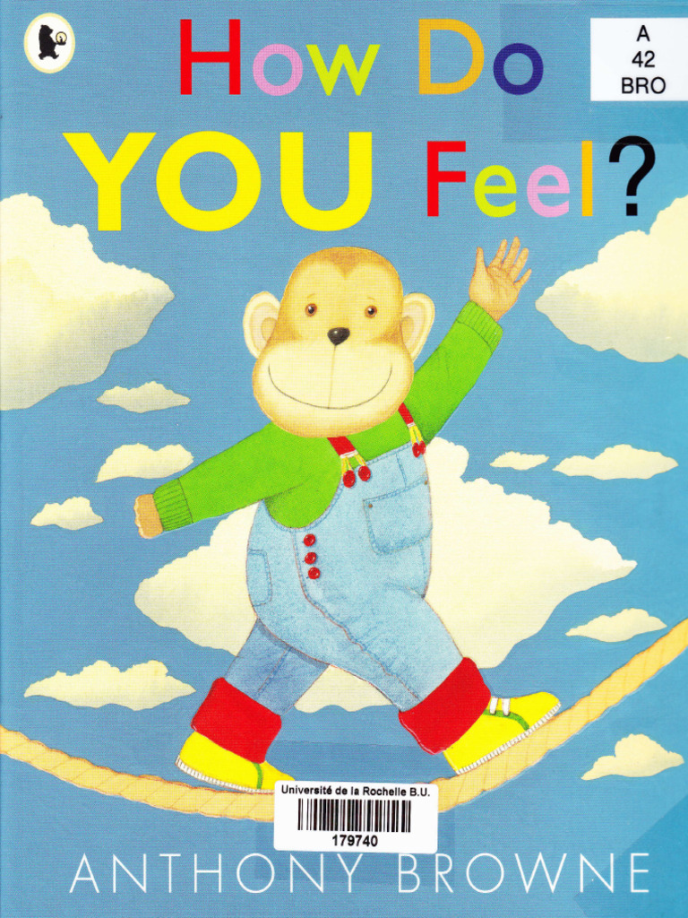 How Do You Feel? by Anthony Browne | PDF