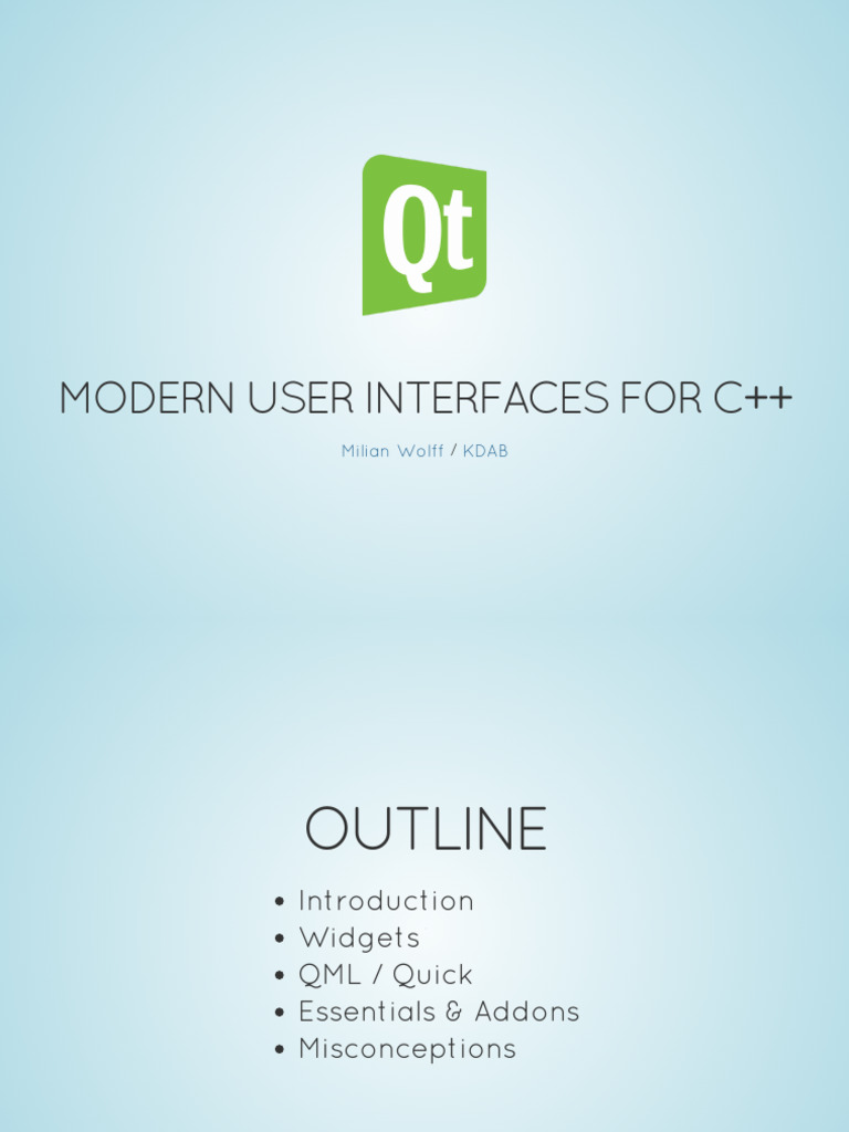 QT - Modern User Interfaces For C++ - Milian Wolff - CppCon 2015 | PDF ...