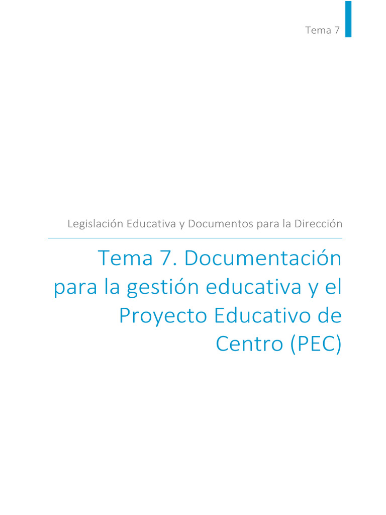 Tema 7. Documentación para La Gestión Educativa y El Proyecto Educativo de Centro (Pec) | PDF ...