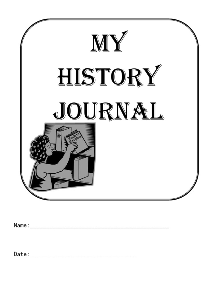 History Journal Template for Students | PDF | Business | Social Science