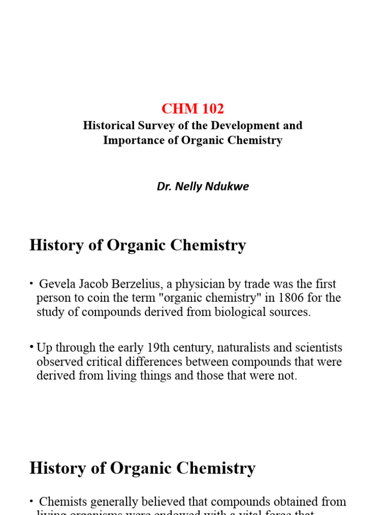 CHM 102 History and Importance of Organic Chemistry | PDF | Chemical Bond | Organic Chemistry