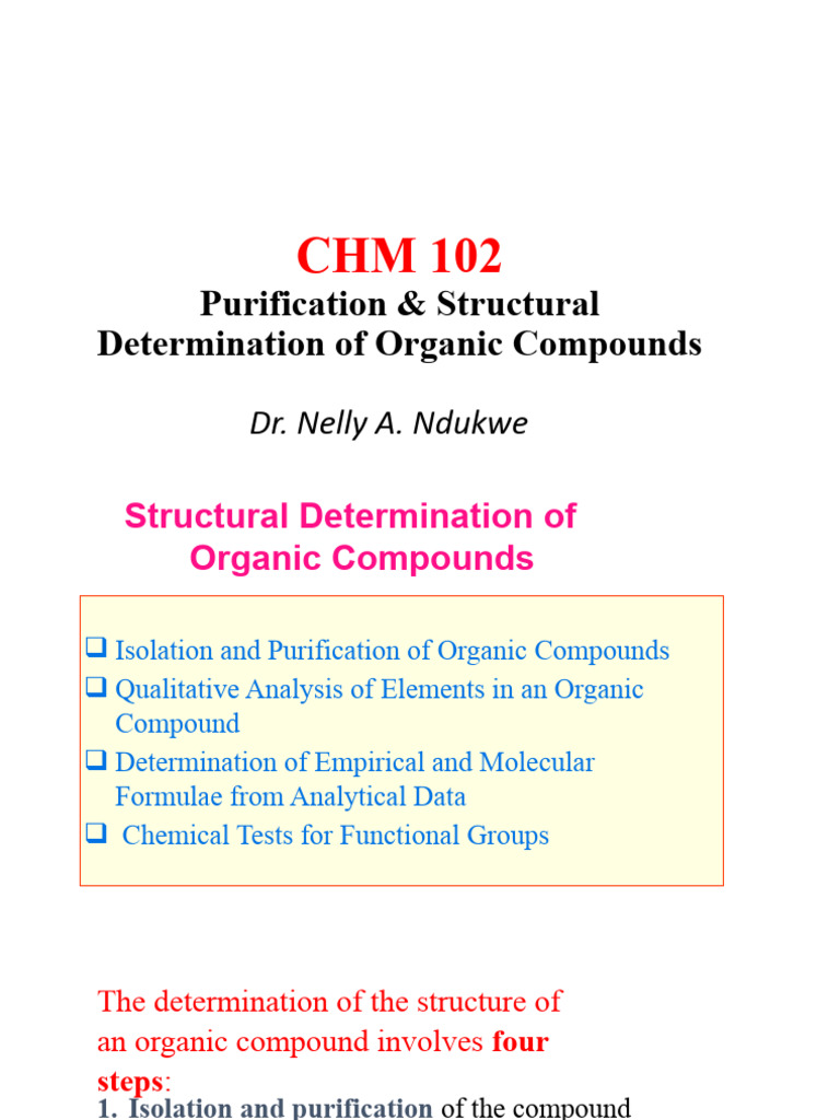 CHM 102 Purification & Structural Determination of Organic Compounds | PDF | Distillation ...