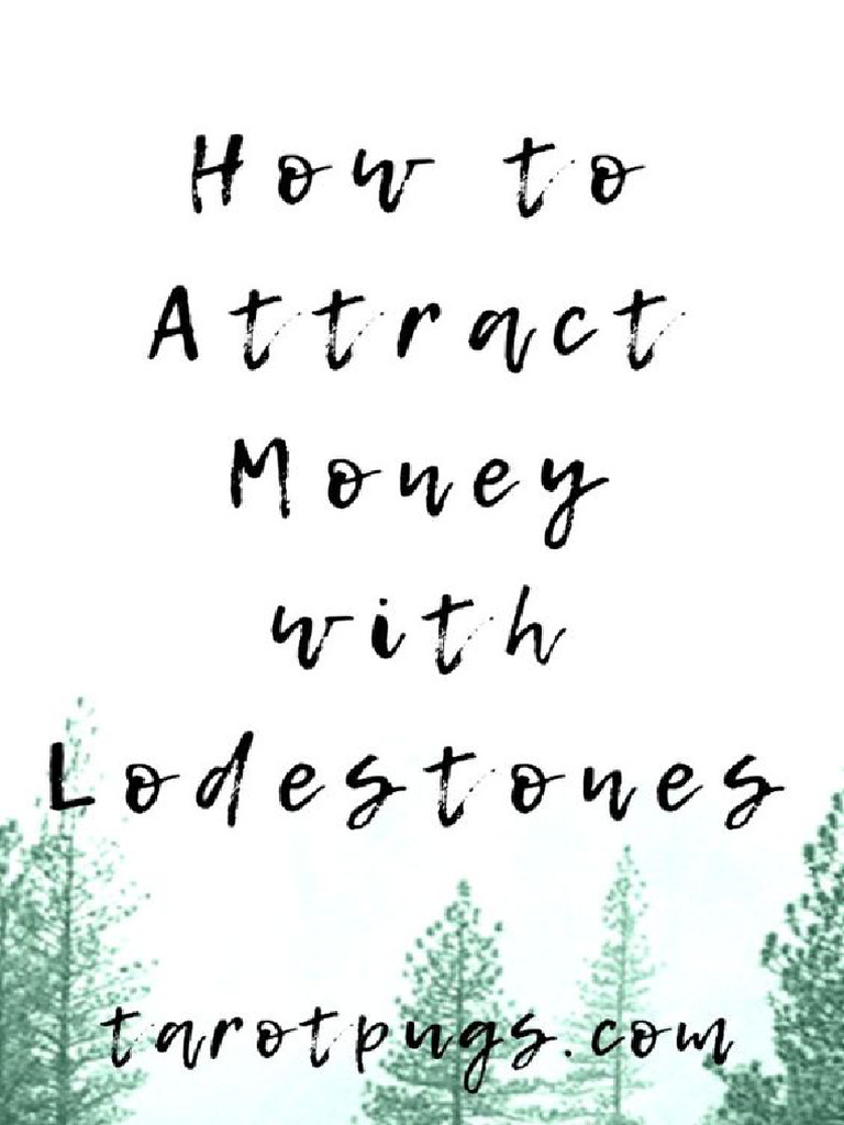 How To Attract Money With Lodestones | PDF