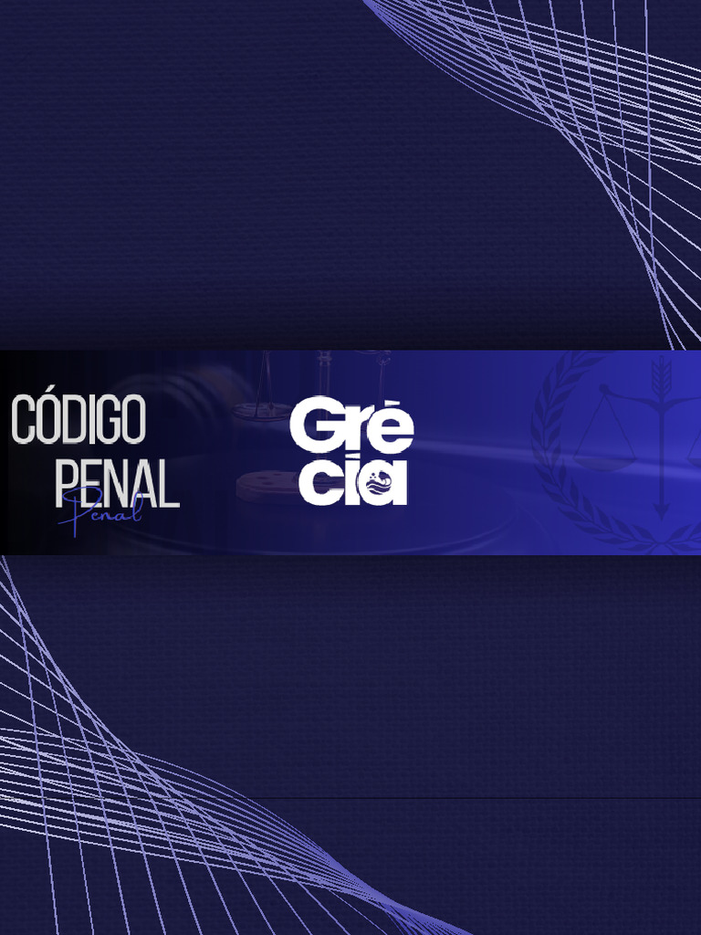 Codigo Penal - Grecia | PDF | Homicídio | Advogado