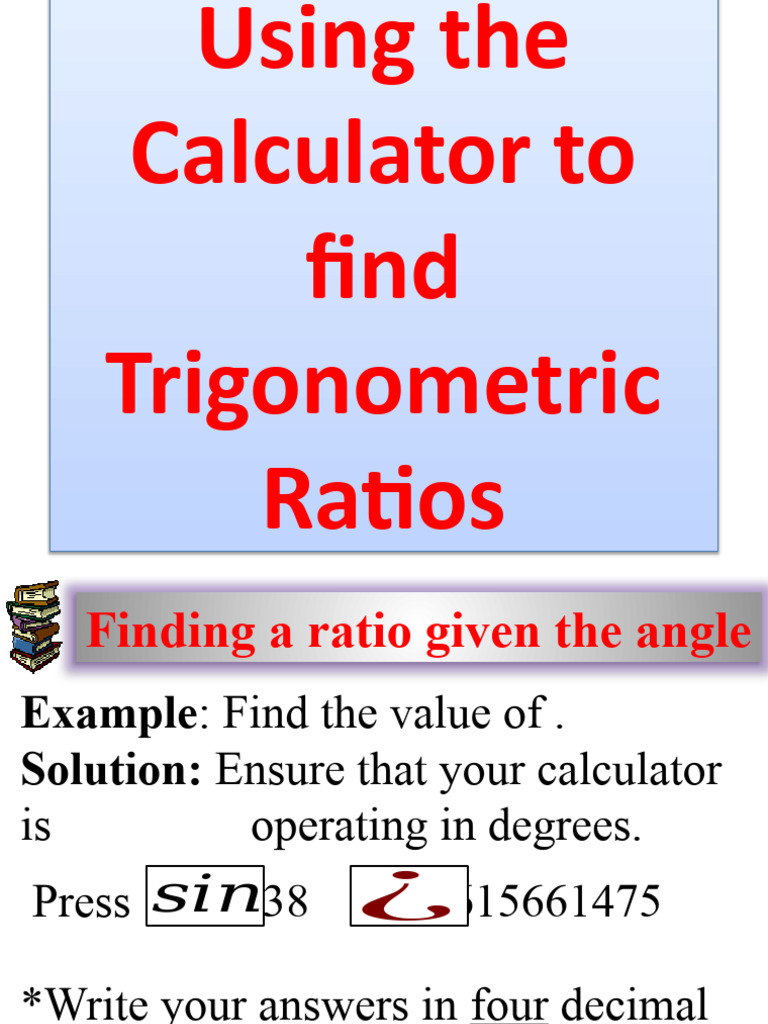 Using The Calculator in Finding Trigonometric Ratios | PDF