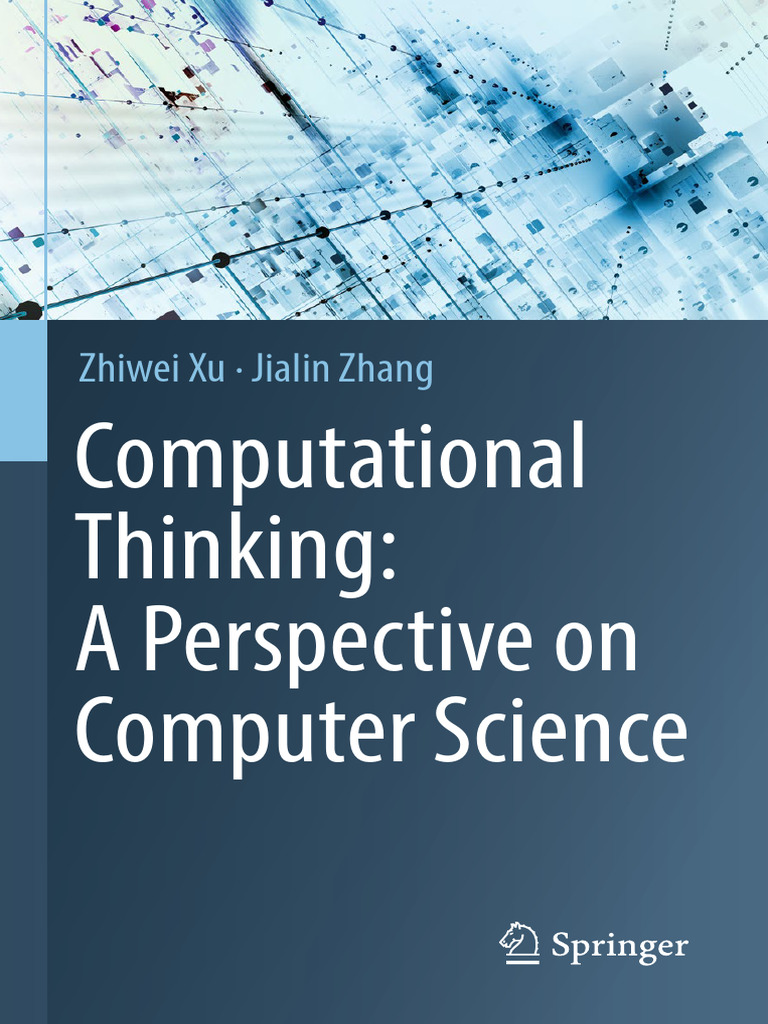 Computational Thinking - A Perspective On Computer Science - Zhiwei Xu, Jialin Zhang | PDF ...