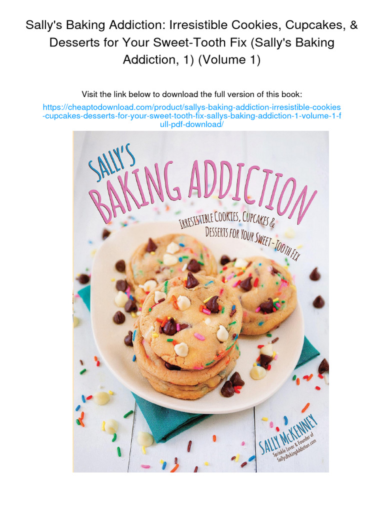 Sally's Baking Addiction: Irresistible Cookies, Cupcakes, & Desserts ...
