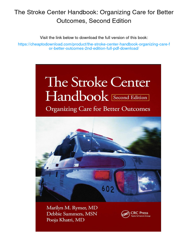 The Stroke Center Handbook: Organizing Care For Better Outcomes, Second ...