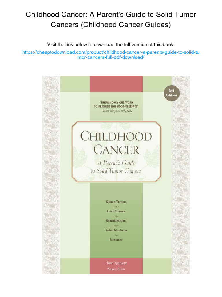 Childhood Cancer: A Parent's Guide To Solid Tumor Cancers (Childhood ...
