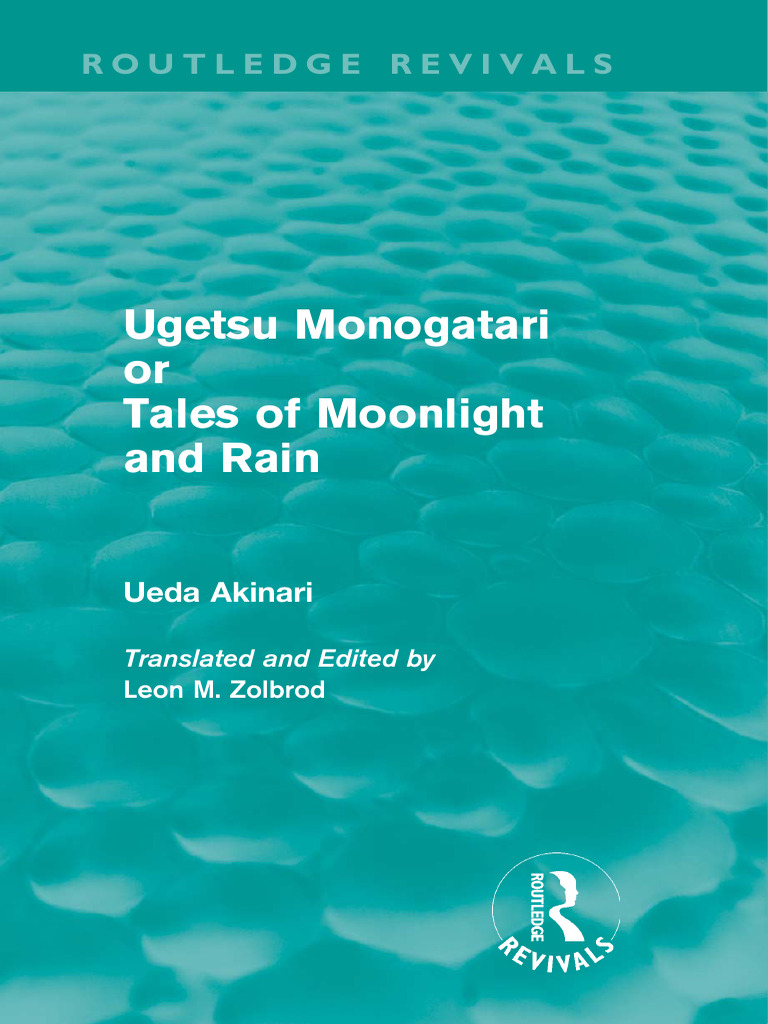 Ugetsu Monogatari or Tales of Moonlight and Rain: Routledgerevivals | PDF | Copyright | Novels
