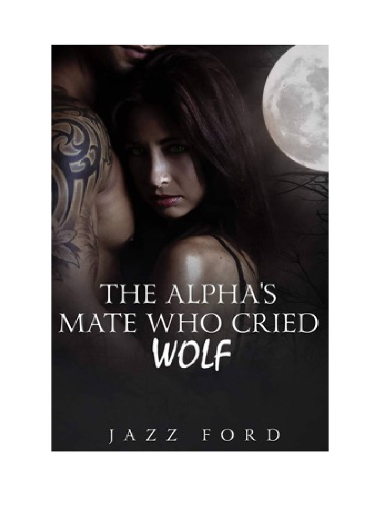 The Alphas Mate Who Cried Wolf Free