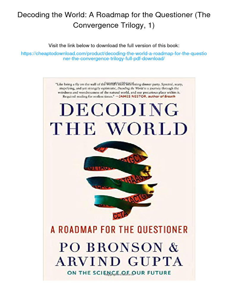 Decoding The World: A Roadmap For The Questioner (The Convergence ...