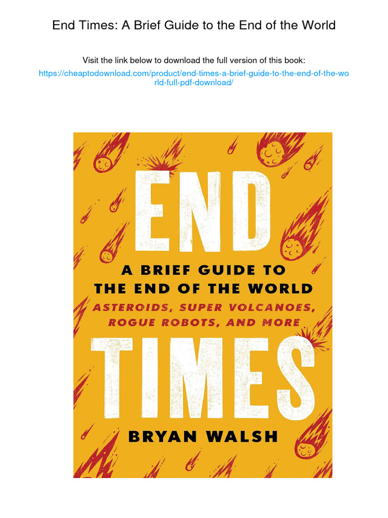 End Times: A Brief Guide To The End of The World. | PDF | Global ...