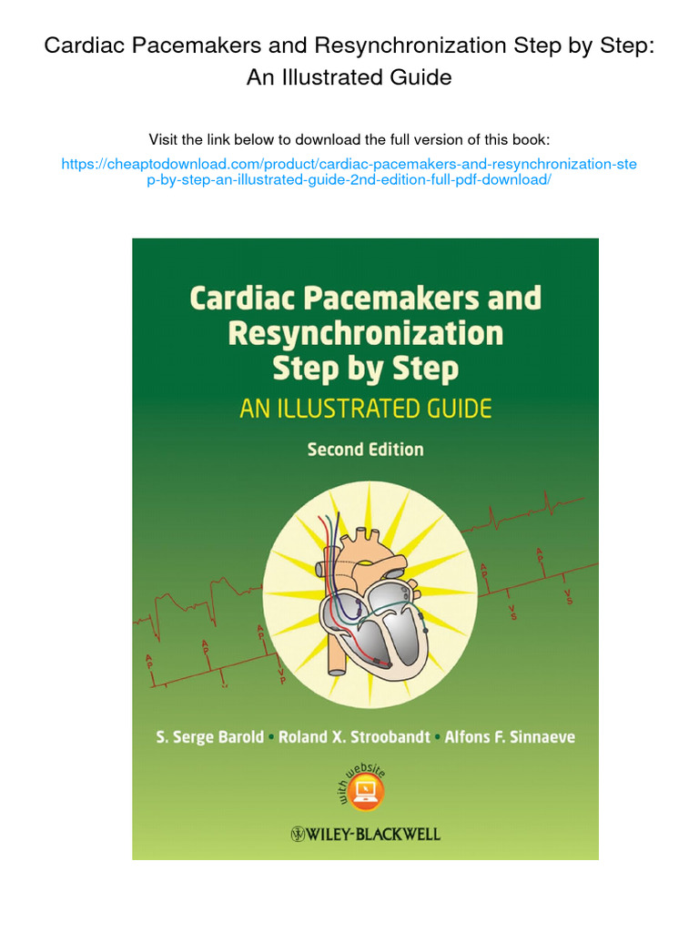 Cardiac Pacemakers and Resynchronization Step by Step: An Illustrated ...
