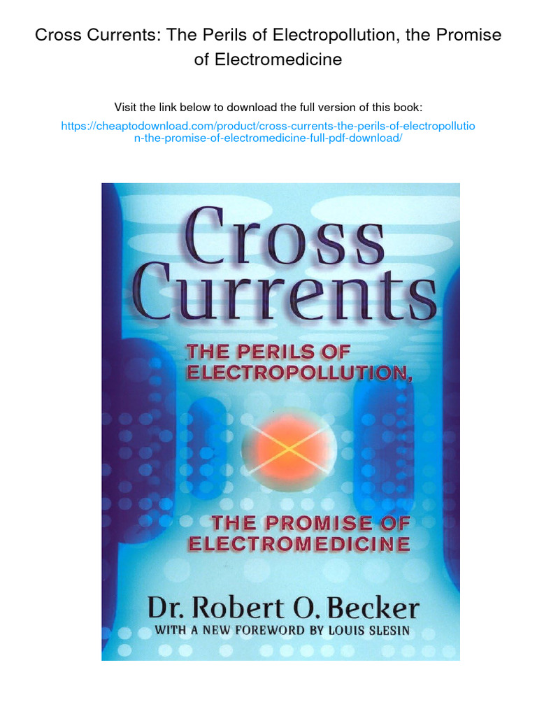 Cross Currents: The Perils of Electropollution, The Promise of ...