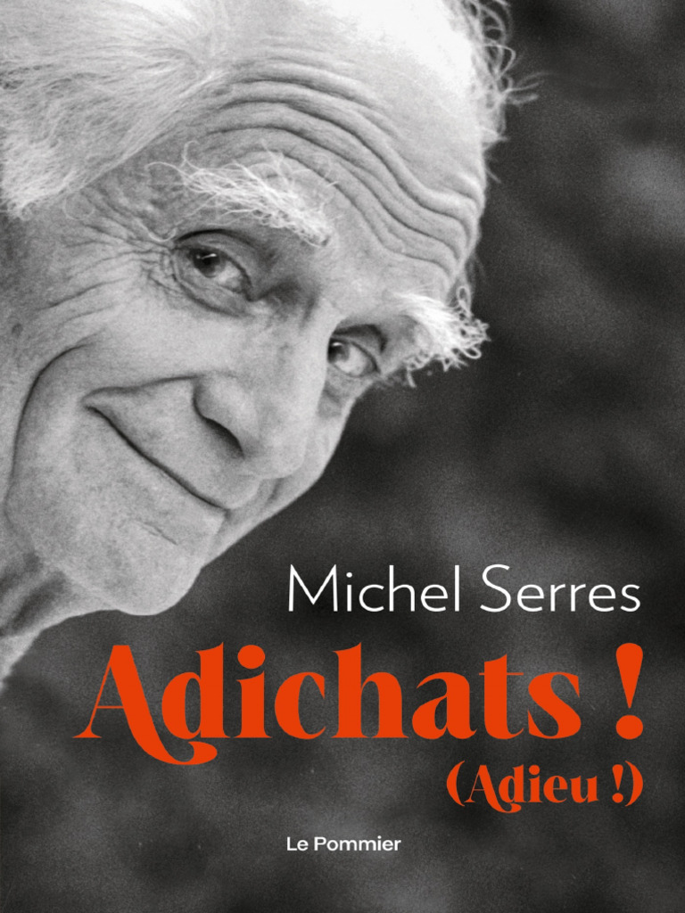 Adichats (Adieu) (Michel Serres (Serres, Michel) ) (Z-Library) | PDF | Épistémologie | Platon