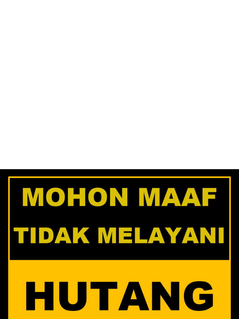 Tidak Melayani Hutang dan Bon | PDF
