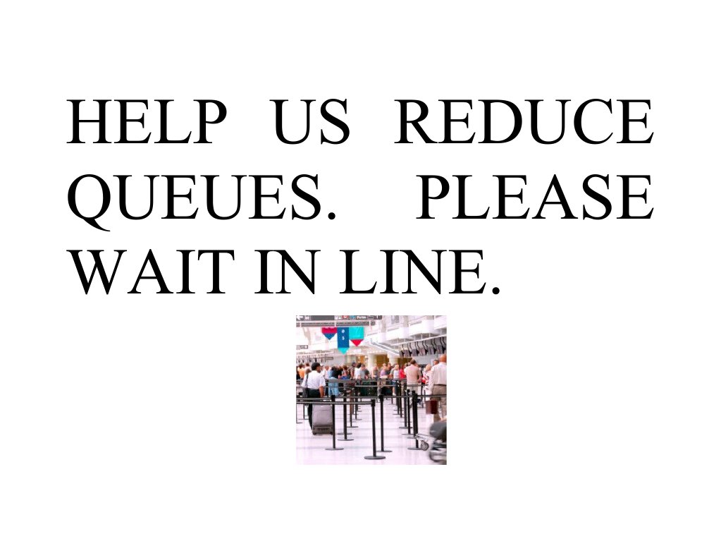Help Us Reduce Queues. Please Wait in Line | PDF