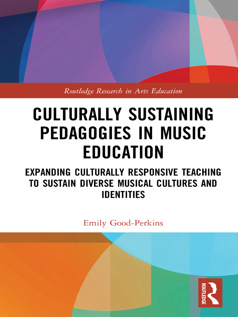 Culturally Sustaining Pedagogies in Musi | PDF | Pedagogy | Music Education