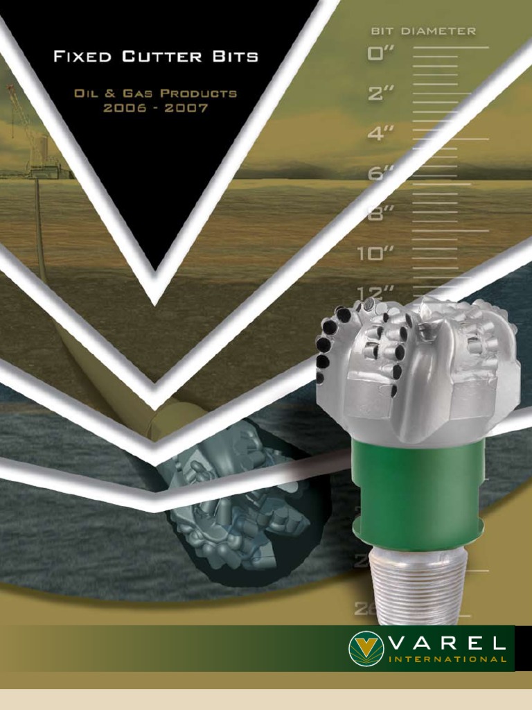 2006-2007 Varel FixedCutterBitsCatalog | PDF | Drilling | Wear