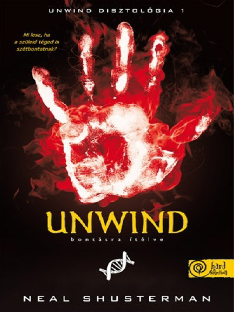 Neal Shusterman-Unwind - Bontásra Ítélve | PDF