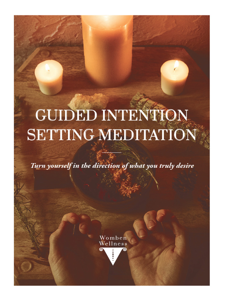 16 Minute+Guided+Intention+Setting+Meditation | PDF | Spirituality