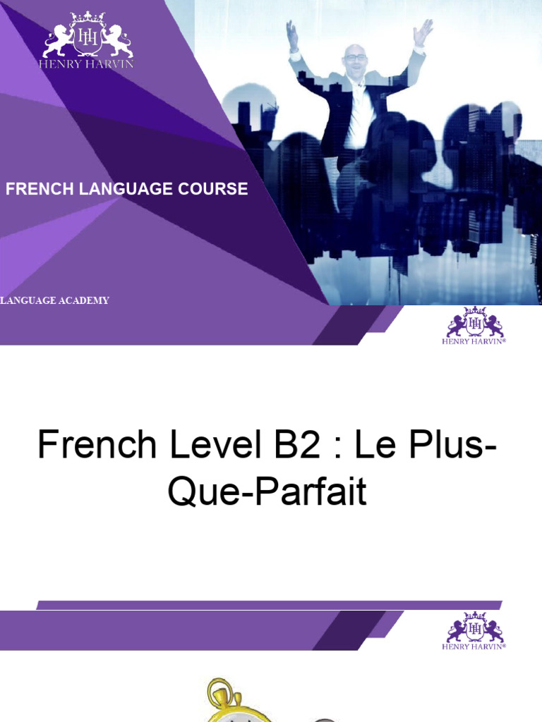 Module 1 - French Level B2 - Plus - Que - Parfait | PDF | Grammatical ...