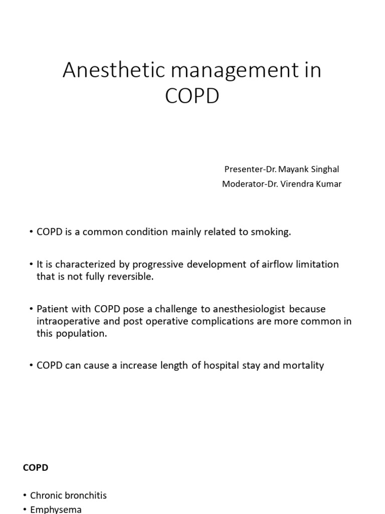 Anesthetic Management in Copd: Presenter-Dr. Mayank Singhal Moderator ...