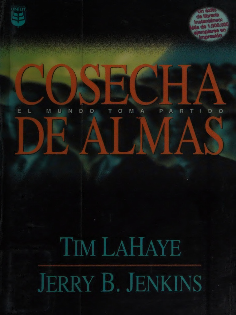 04 Cosecha de Almas El Mundo Toma Partido Tim Lahaye Dejados Atras | PDF