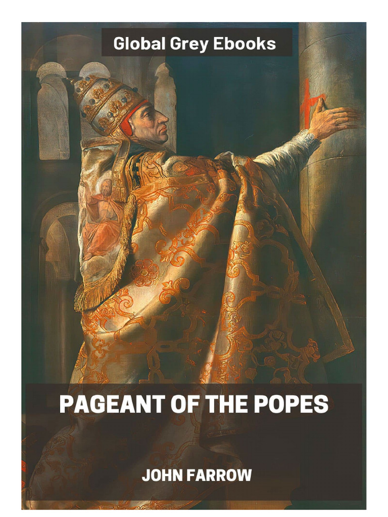 John Farrow Pageant of the Popes | PDF | God The Father | Arianism