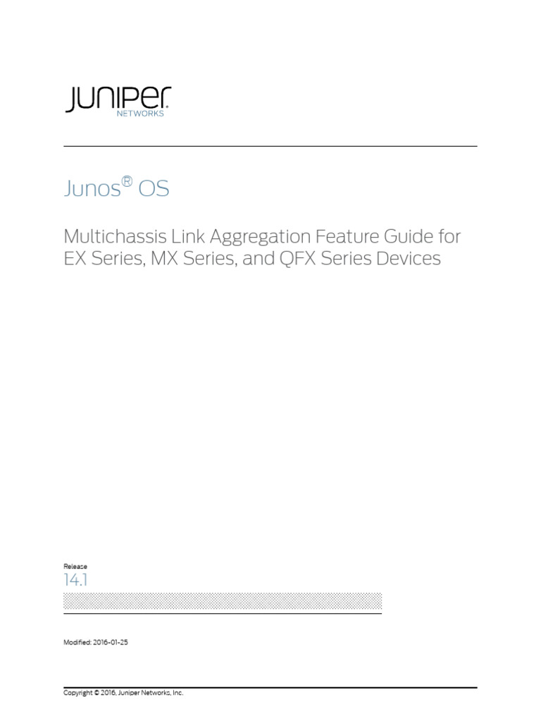 Junos OS: Multichassis Link Aggregation Feature Guide For EX Series, MX Series, and QFX Series ...