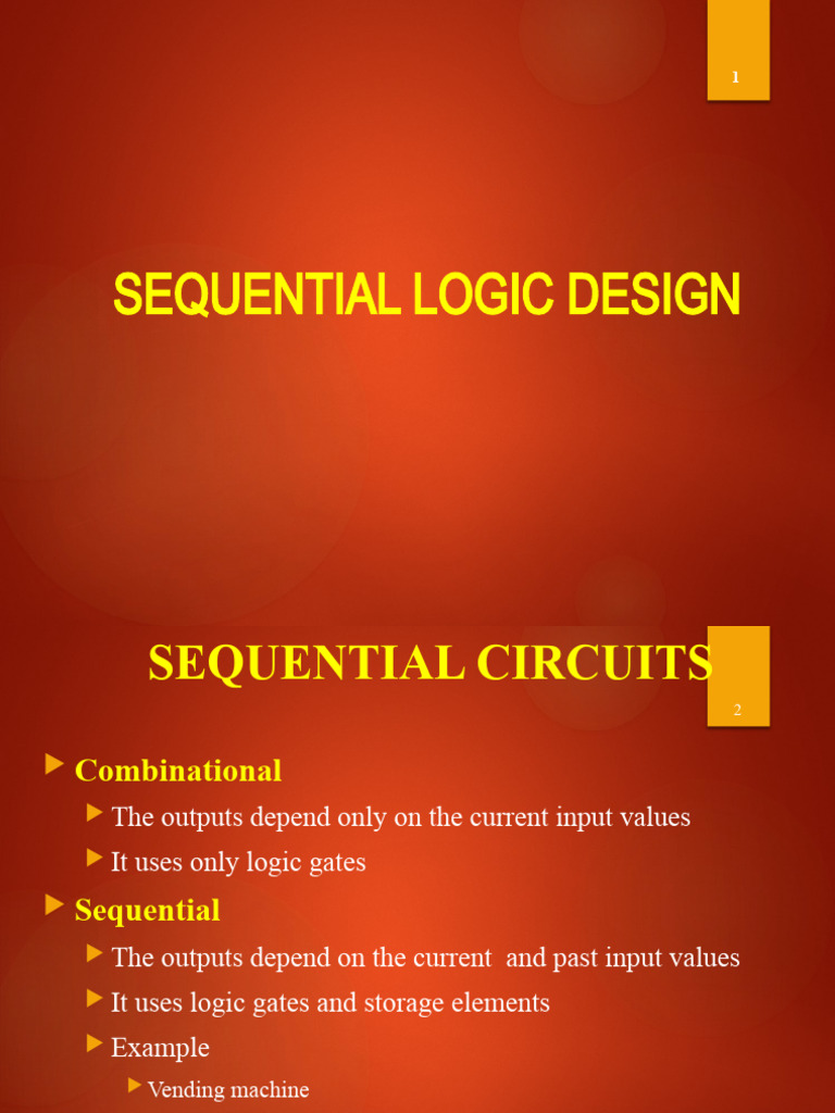 SEQUENTIAL - LOGIC - DESIGN - Powerpoint Revised | PDF | Electronic Design | Information And ...