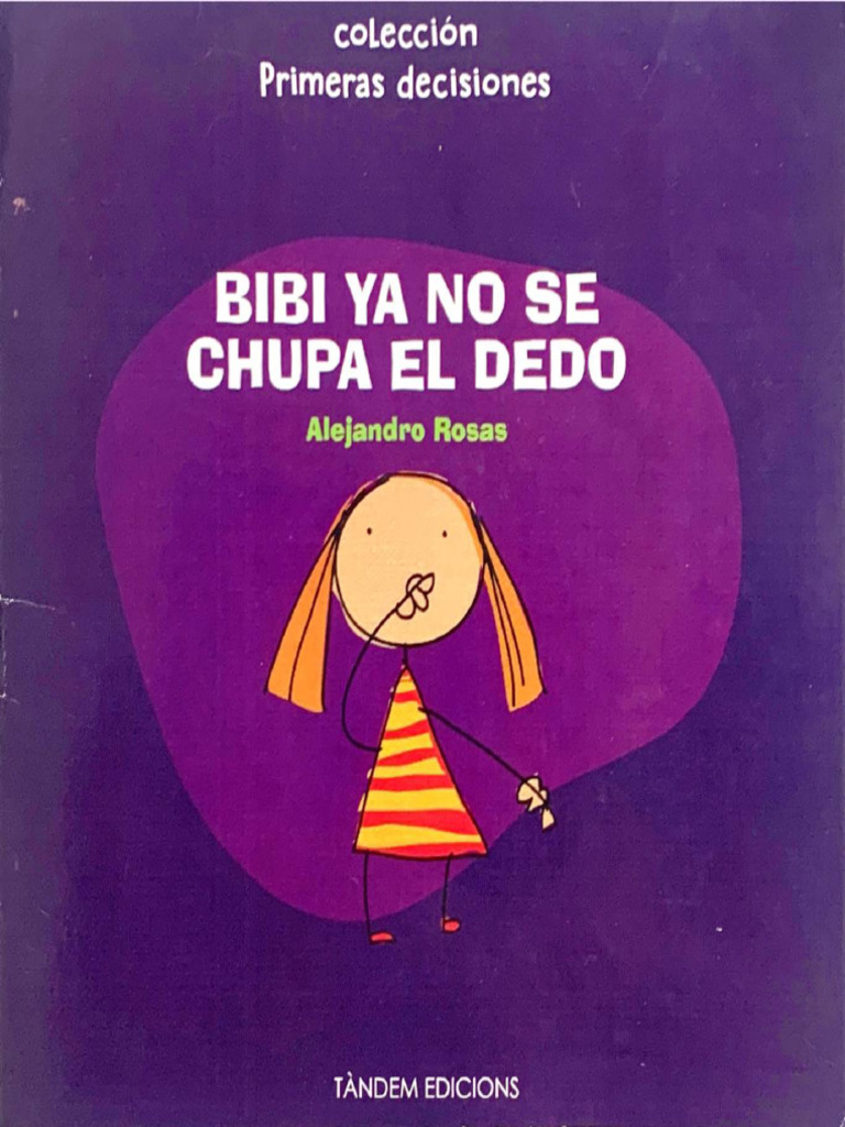 Bibi Ya No Se Chupa El Dedo | PDF