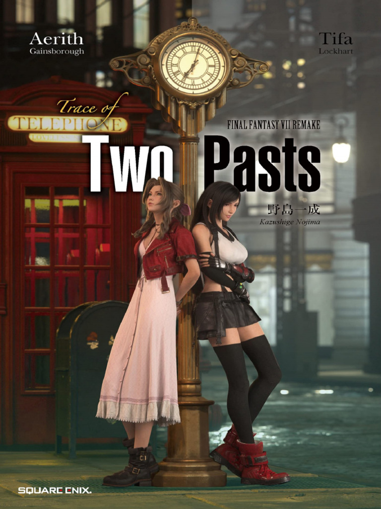 Traces of Two Pasts FFVII Kazushige Nojima | PDF