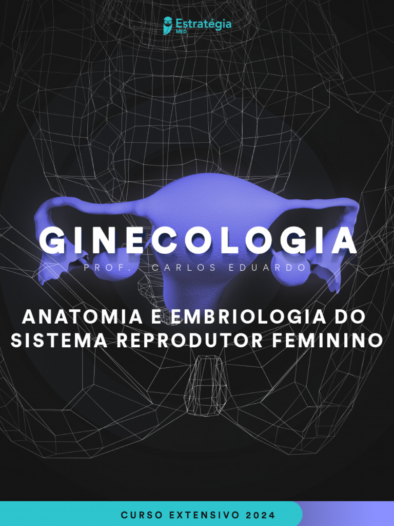 Material Da Aula Ginecologia Extensivo Anatomia e Embri 1 Livro Digital ...