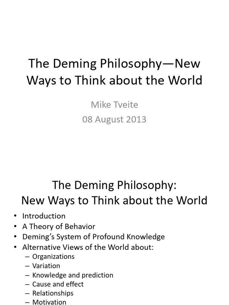 The Deming Philosophy - Slides by Micheal Tveite | PDF | System | Theory
