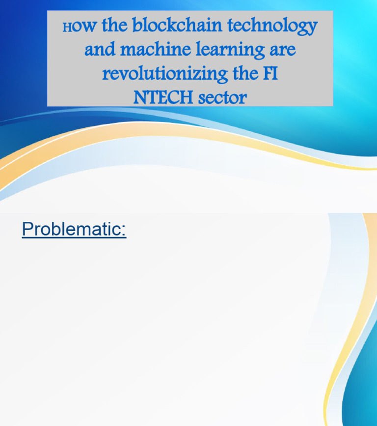 How The Blockchain Technology and Machine Learning Are Revolutionizing ...
