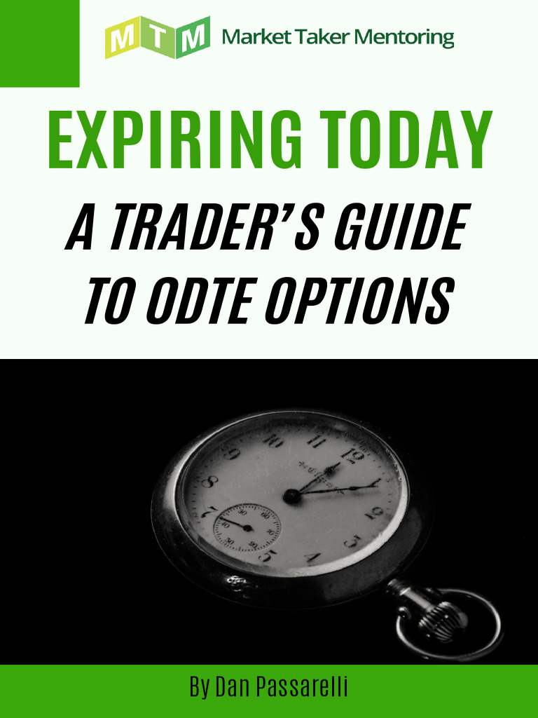 Expiring Today ATraders Guideto 0 DTEOptions | PDF | Option (Finance ...